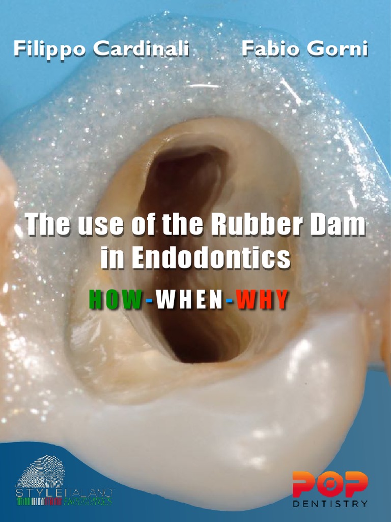 The Use of The Rubber Dam in Endodontics | PDF | Dentistry | Human Tooth