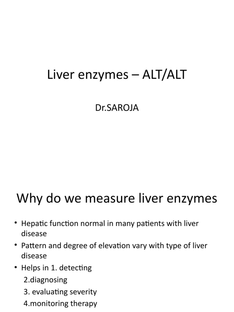Liver Enzymes - ALT/ALT: DR - Saroja | PDF | Alanine Transaminase ...