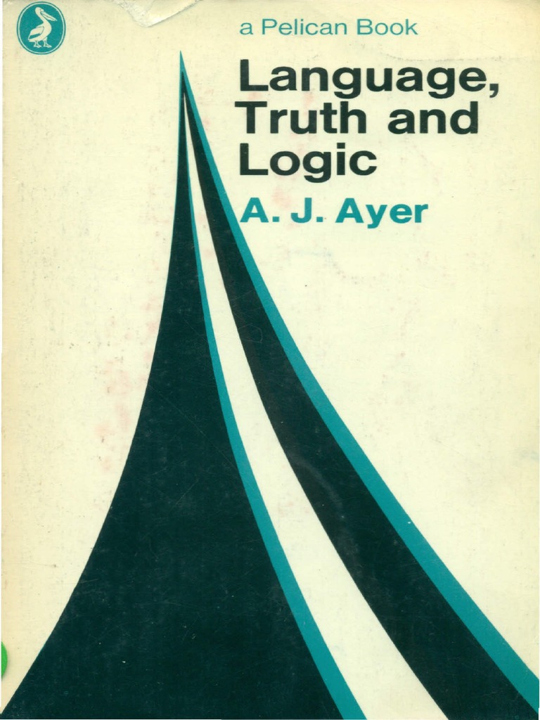 Language Truth and Logic: A. J. Ayer | PDF | Empiricism | A Priori And ...