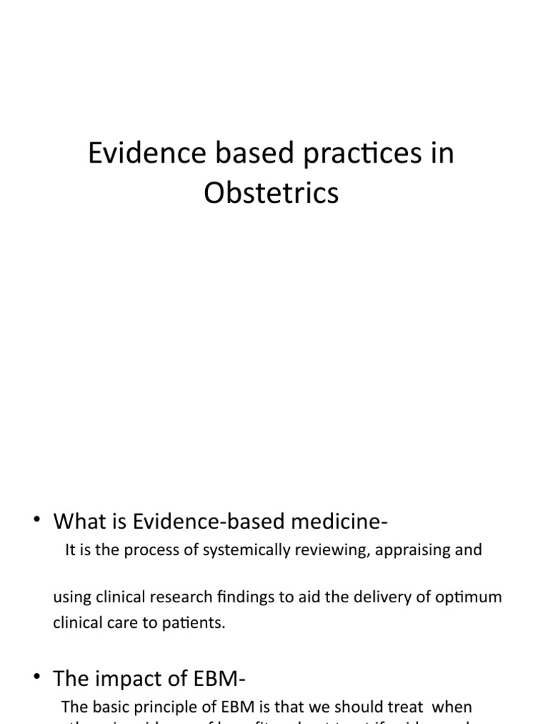 Evidence Based Practices in Obstetrics | PDF | Childbirth | Human Pregnancy