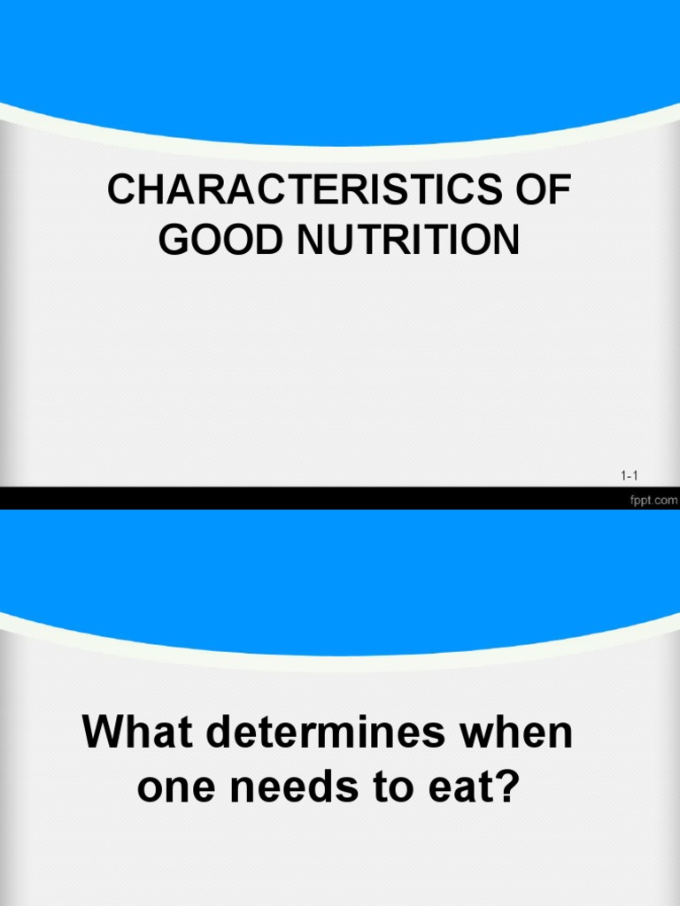 Characteristics of Good Nutrition | PDF | Malnutrition | Nutrients