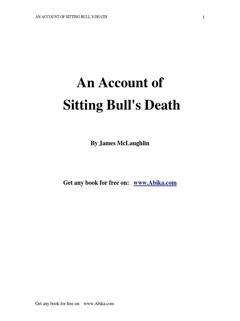 An Account of Sitting Bulls Death | PDF | Standing Rock Indian ...