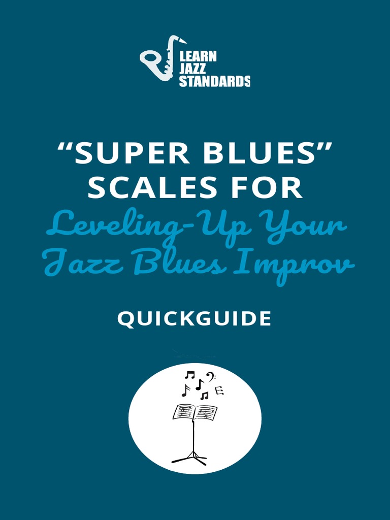 "Super Blues" Scales For Leveling-Up Your Jazz Blues Improv | PDF ...