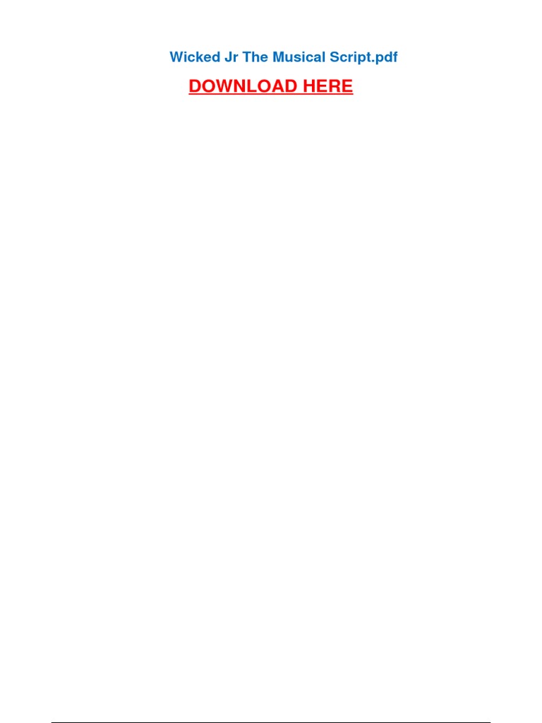 Here: Wicked JR The Musical Script PDF | PDF | Entertainment (General)