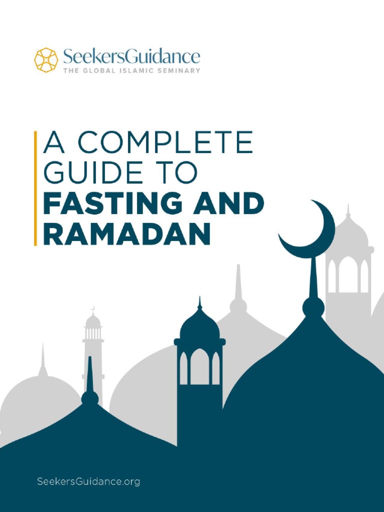 A Complete Guide To Fasting and Ramadan | PDF | Ramadan | Mosque