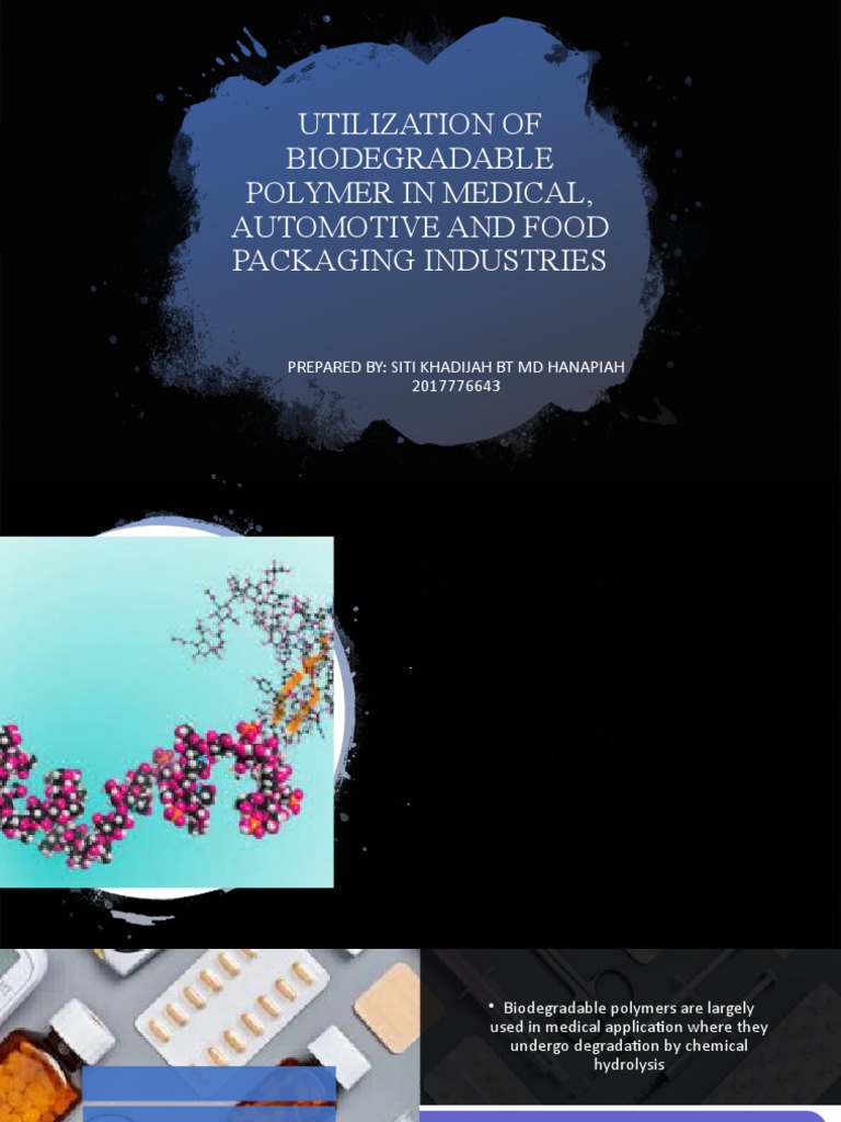 Utilization of Biodegradable Polymer in Medical, Automotive | PDF | Biodegradation | Polymers