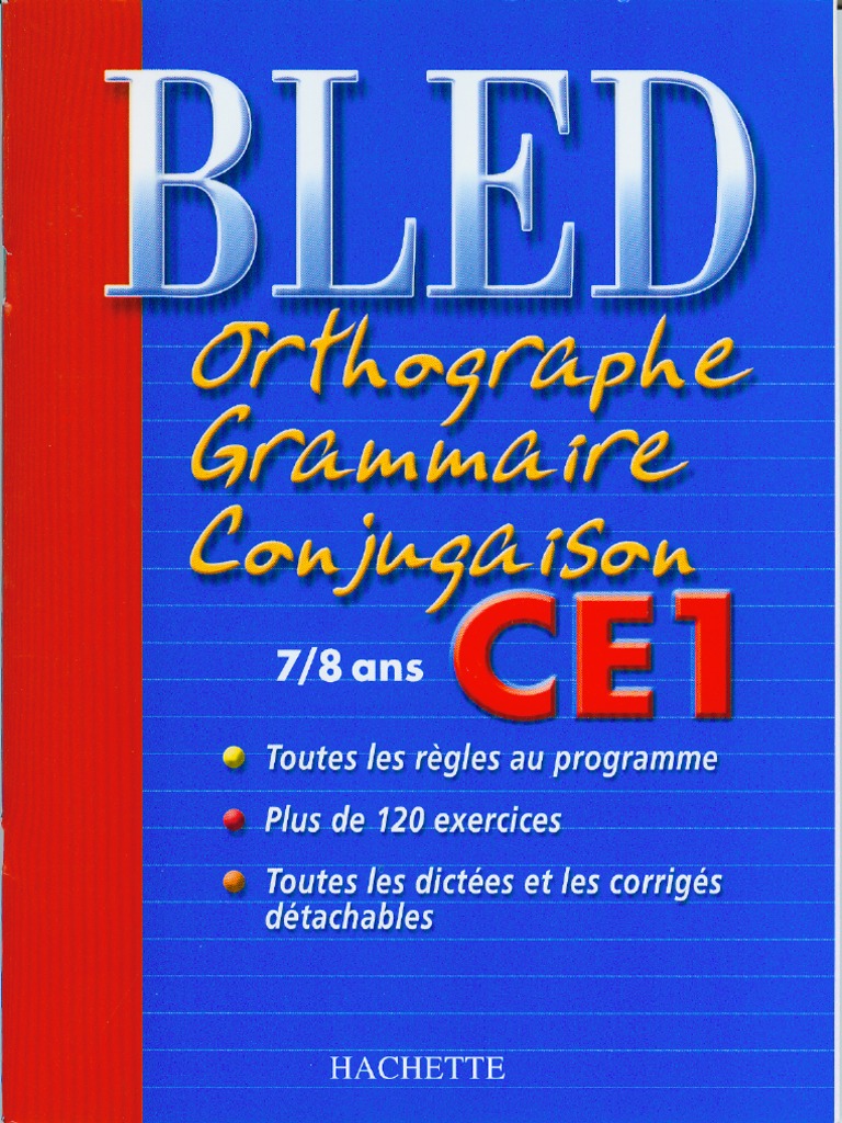 Bled - Orthographe Grammaire Conjugaison CE1 PDF | PDF