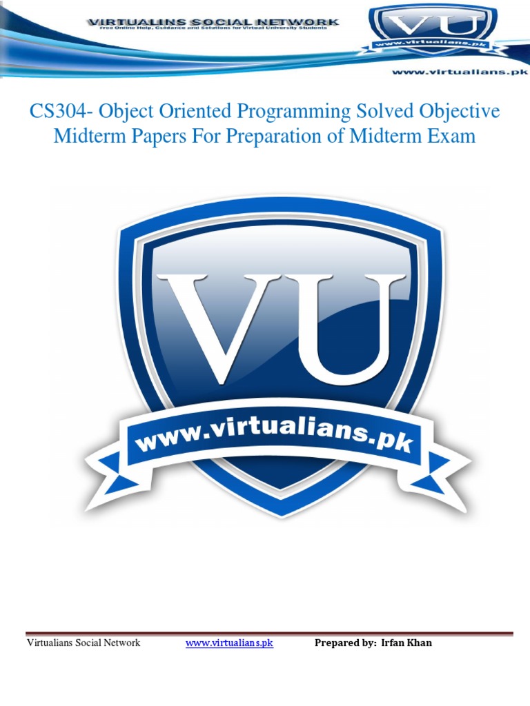 CS304 - Object Oriented Programming Solved Objective Midterm Papers For Preparation of Midterm ...