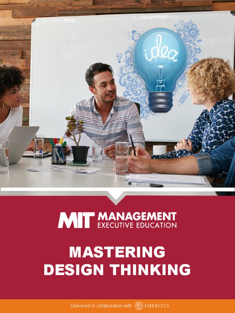 Mastering Design Thinking: Delivered in Collaboration With | PDF ...