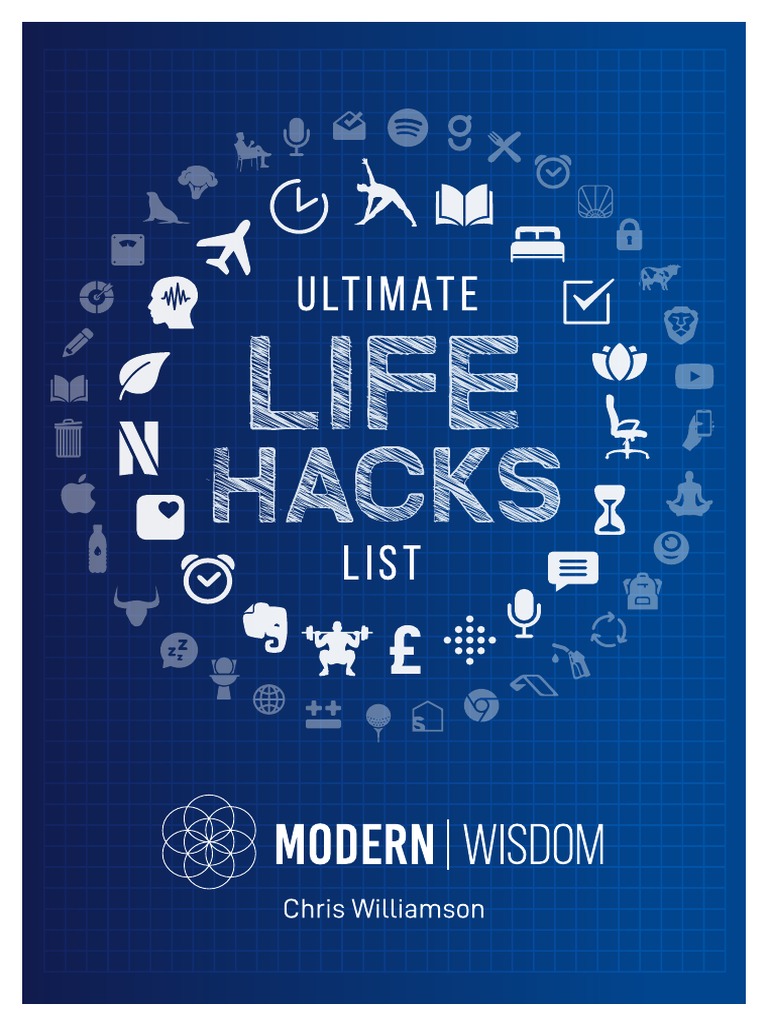 Modern Wisdom - Ultimate Life Hacks List by Chriswillx | PDF | Wellness