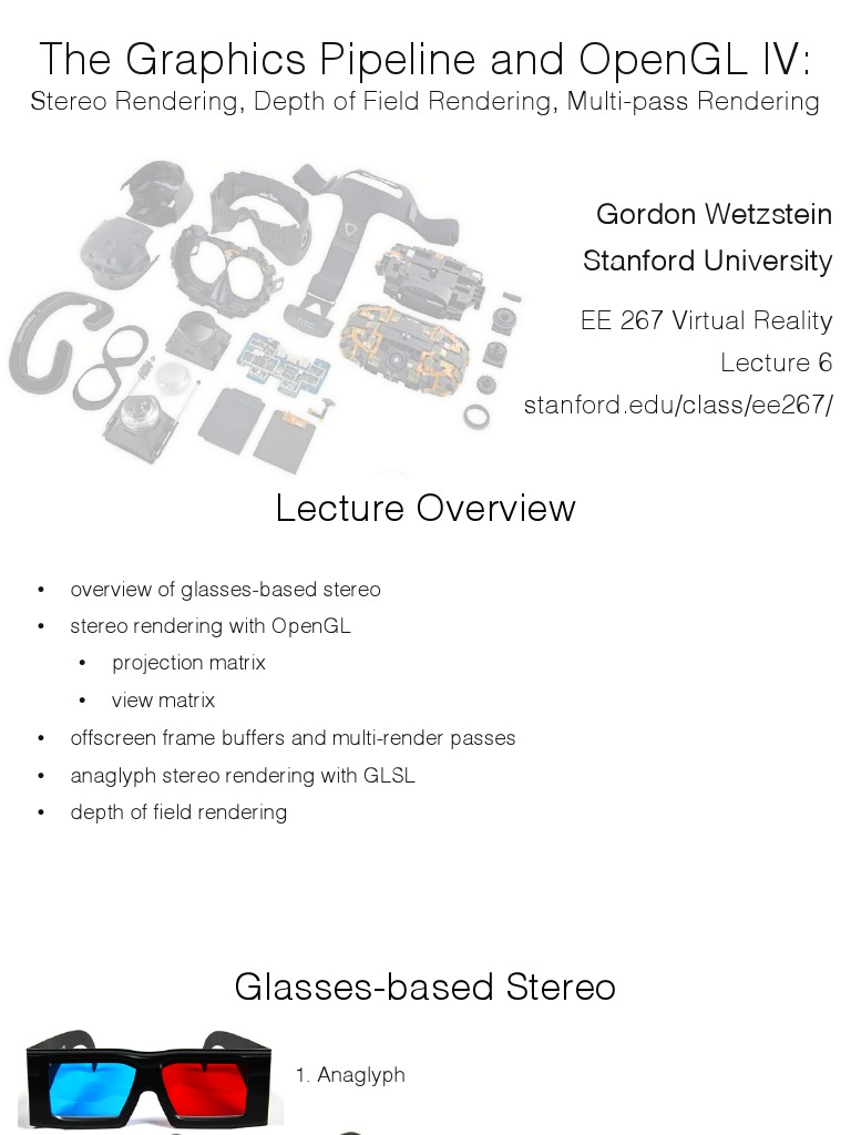 The Graphics Pipeline and Opengl Iv:: Stereo Rendering, Depth of Field Rendering, Multi-Pass ...