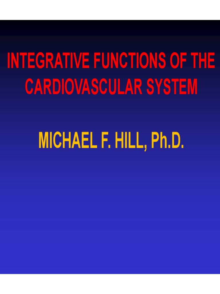 M. Hill Physiology (19) Integrative Functions of The Cardiovascular ...