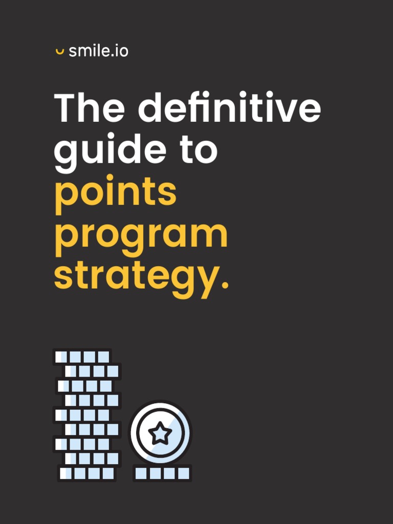 The Definitive Guide To Points Program Strategy | PDF | Loyalty Program ...