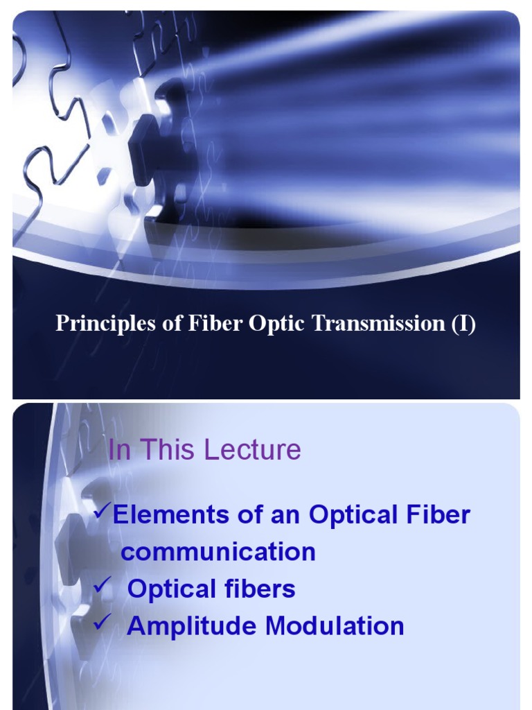 Principles of Fiber Optic Transmission (I) | PDF | Optical Fiber ...