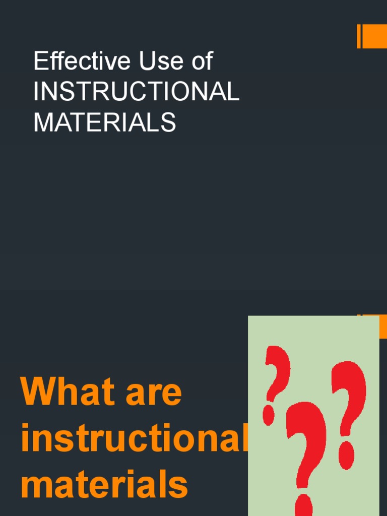 INSTRUCTIONAL MATERIALS Effective Use 2 | PDF | Teachers | Learning