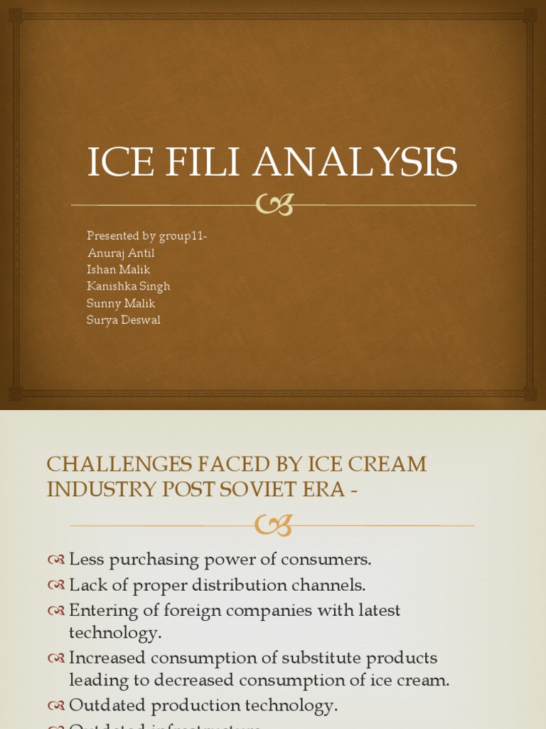 Ice Fili Analysis: Presented by Group11-Anuraj Antil Ishan Malik ...