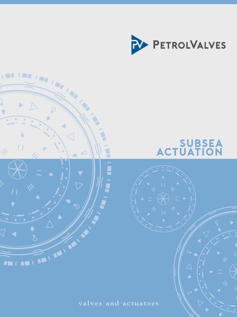 Subsea Actuation: Valves and Actuators | PDF | Valve | Actuator