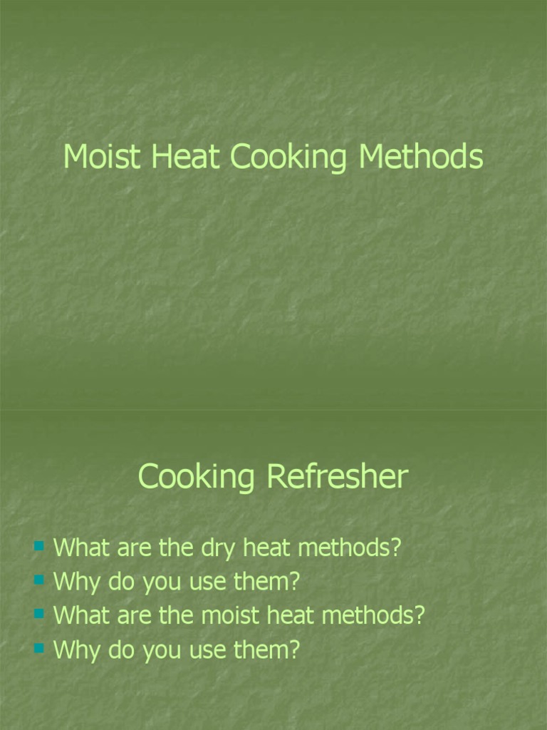 Overview of Moist Heat Cooking Methods | PDF | Boiling | Cooking