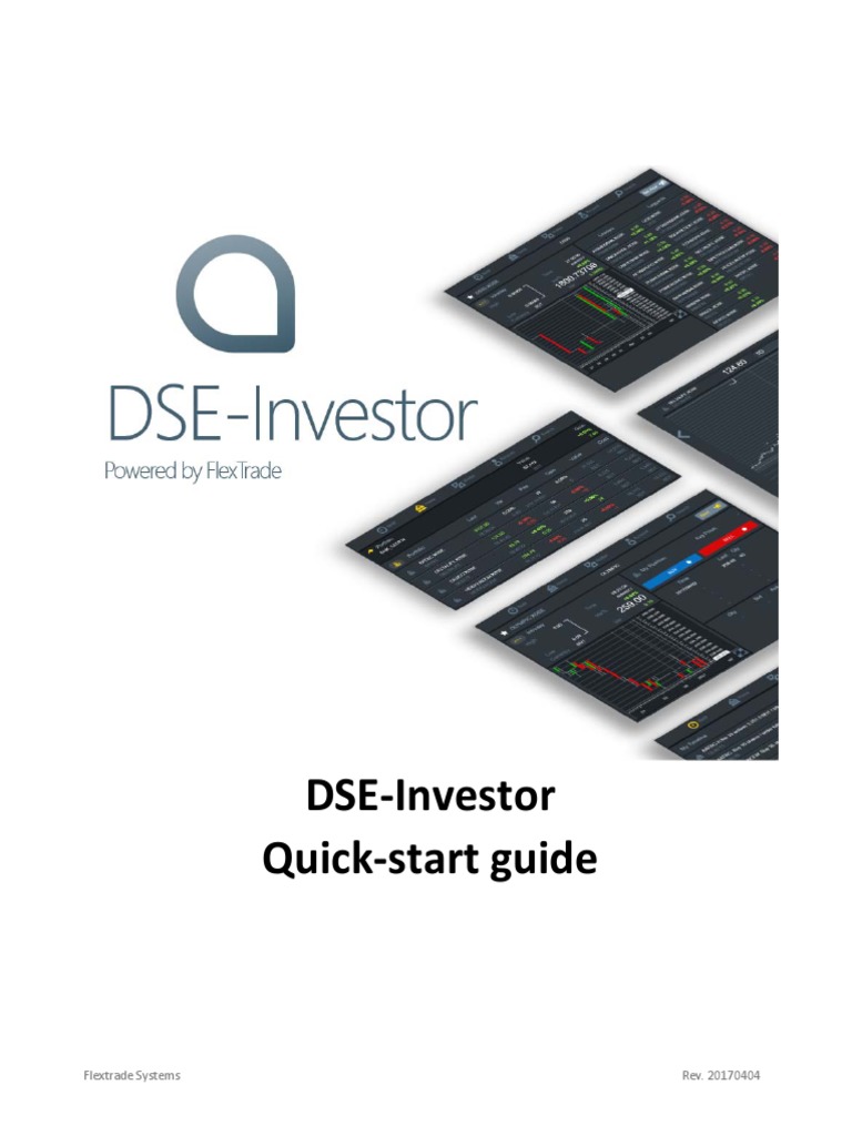 DSE-Investor Quick-Start Guide: Flextrade Systems Rev. 20170404 | PDF ...
