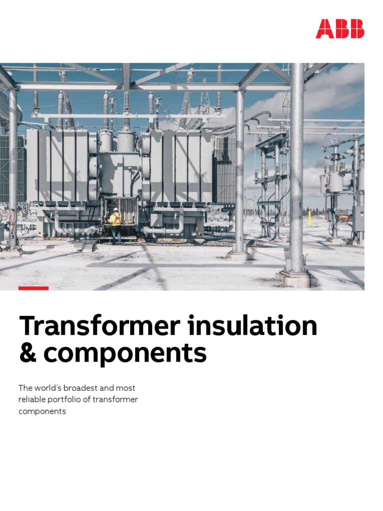 Transformer Components and Insulation - ABB - Brochure - EN20200421 PDF ...