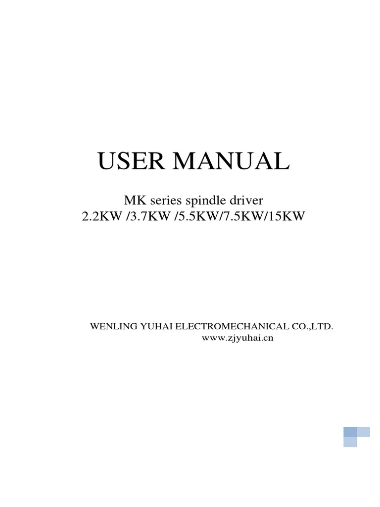 User Manual: MK Series Spindle Driver 2.2KW /3.7KW /5.5KW/7.5KW/15KW ...