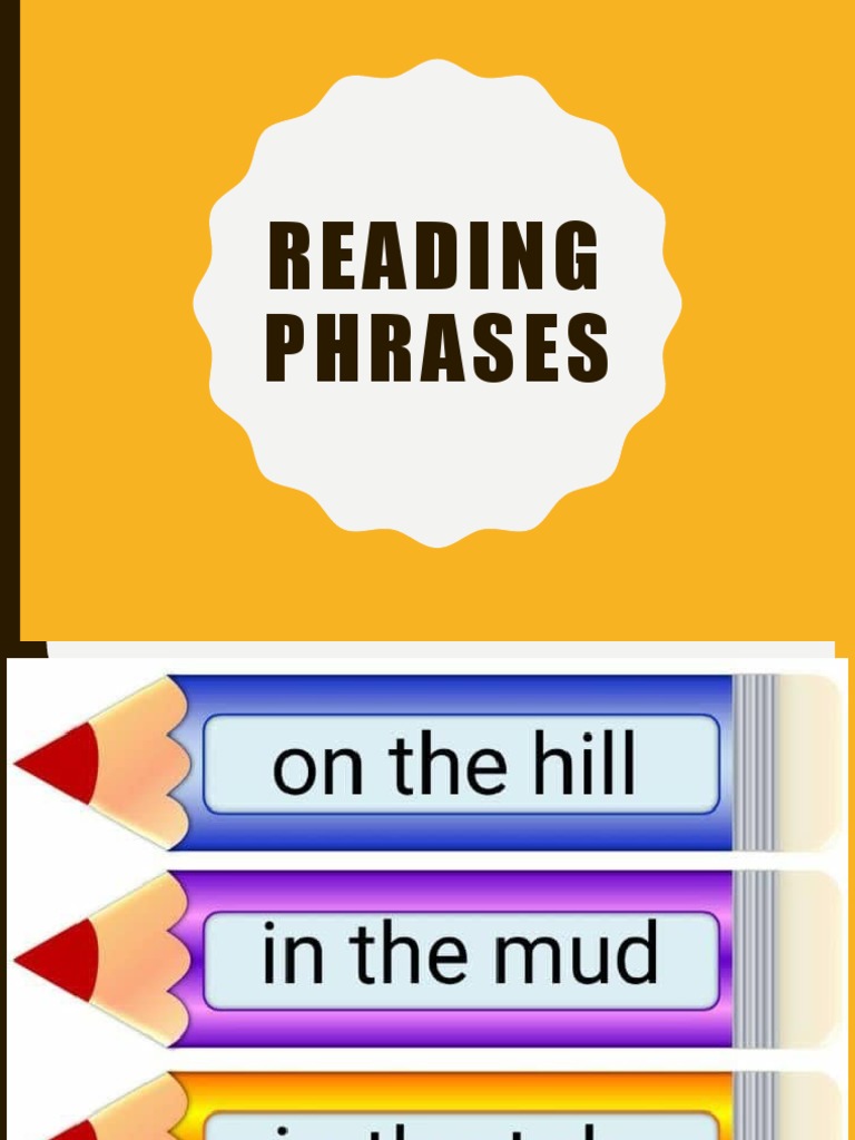 Reading Phrases Powerpoint | PDF