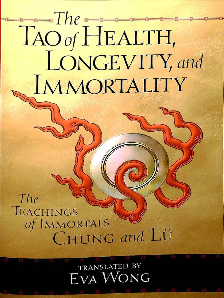 The Tao of Health Longevity and Immortality | PDF | Neidan | Alchemy