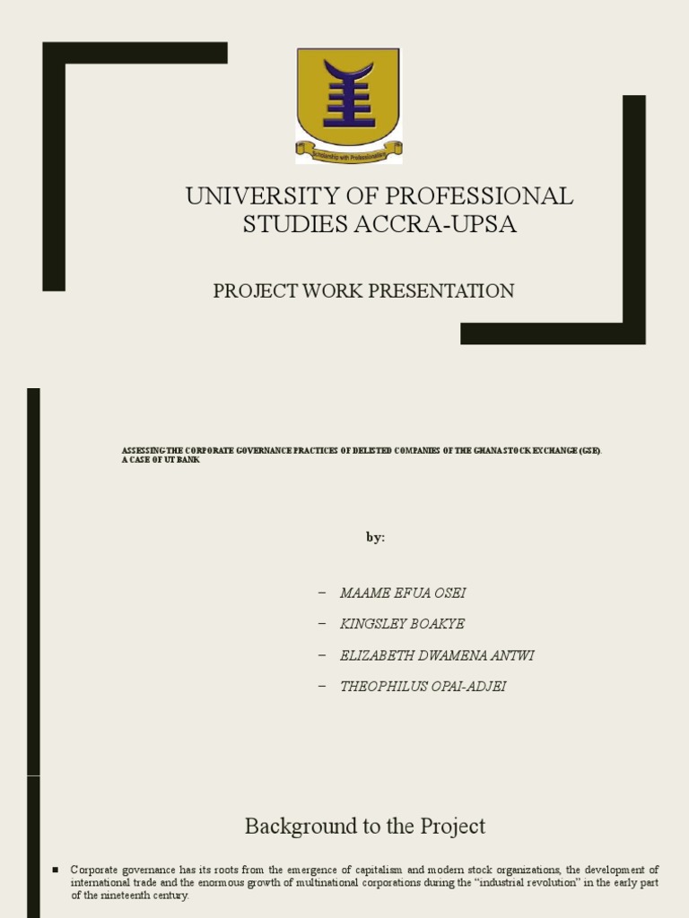 University of Professional Studies Accra-Upsa: Project Work Presentation | PDF | Corporate ...