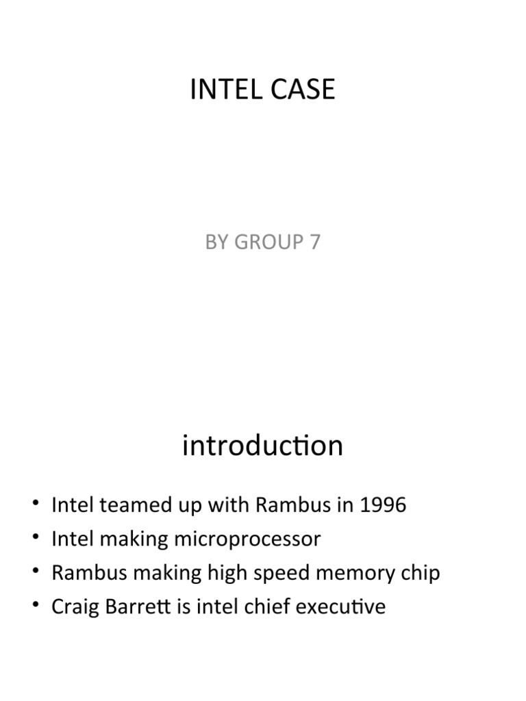 Intel Case: by Group 7 | PDF | Intel | Microprocessor