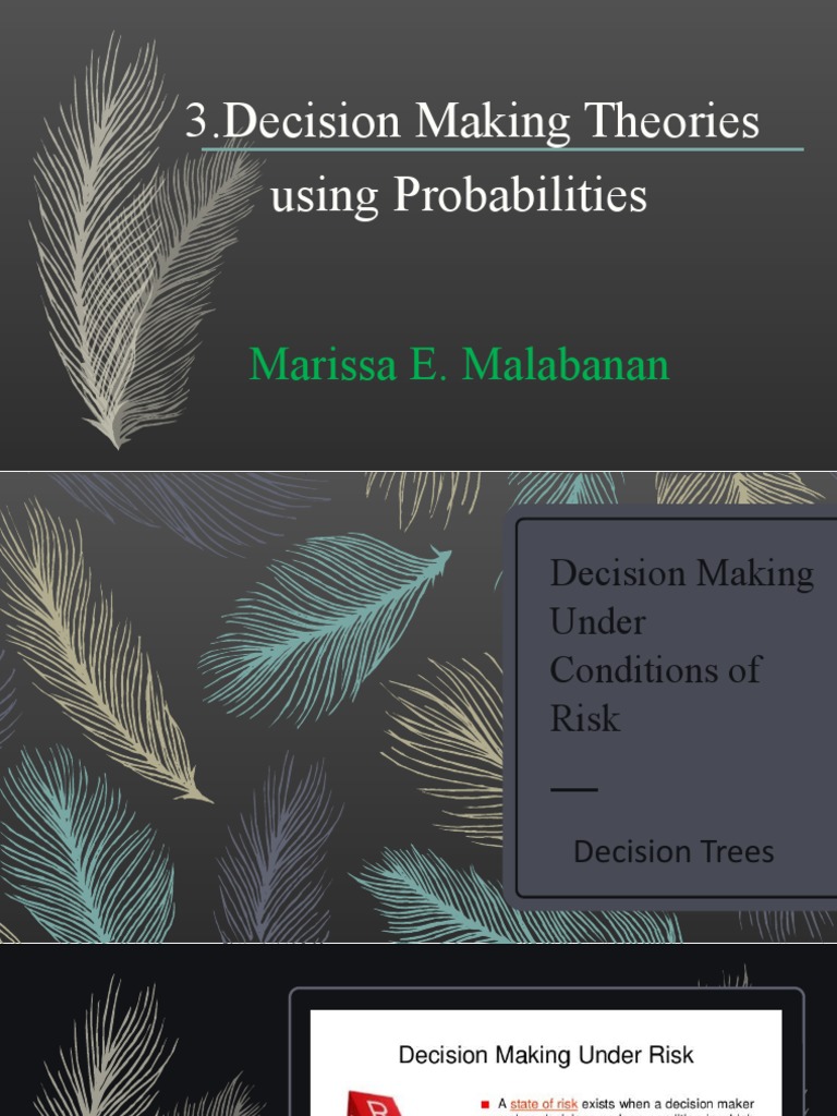 An Overview of Decision Making Under Risk: Applying Probability Theory ...