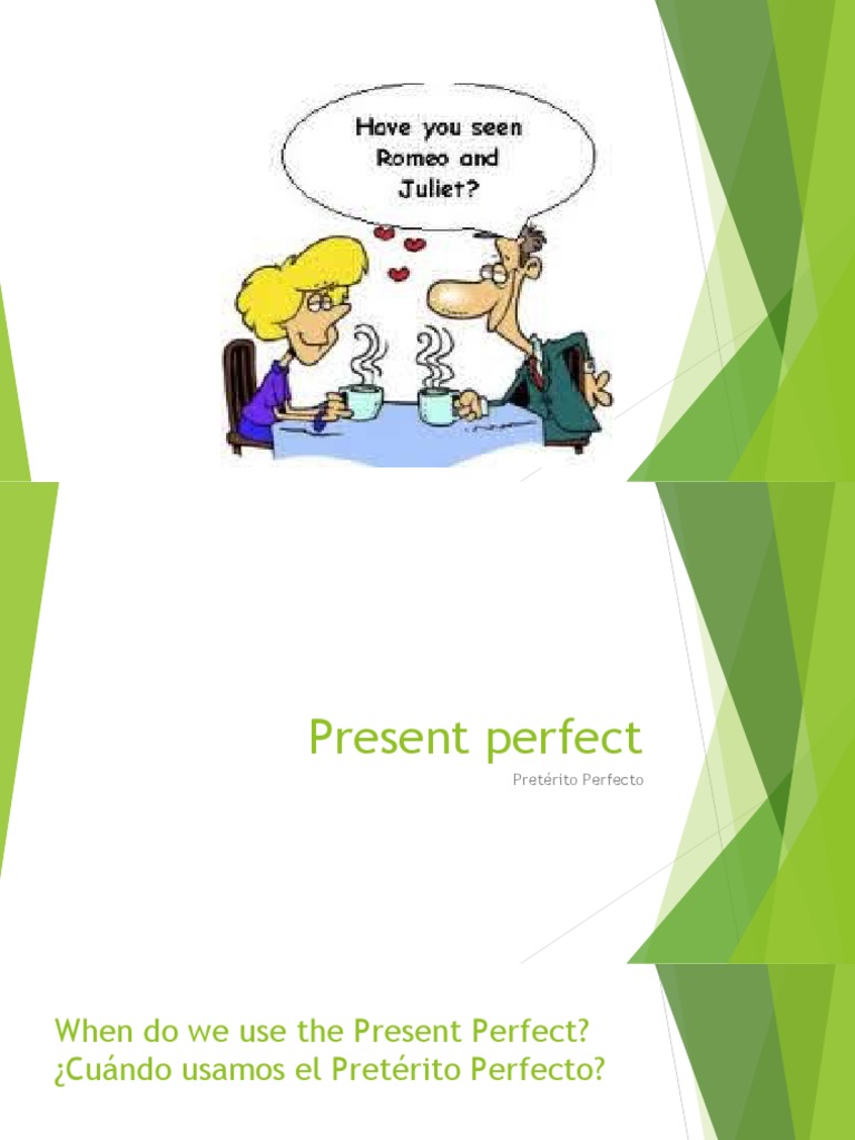 Uso y formación del Present Perfect | PDF