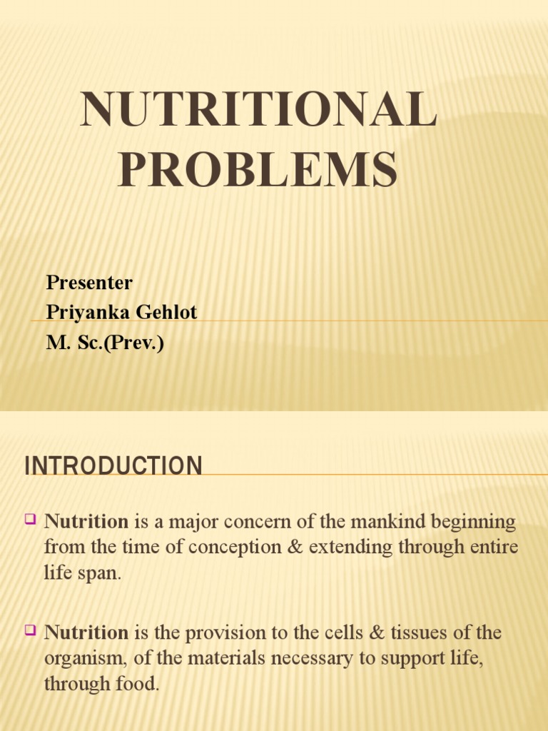 Nutritional Problems: Presenter Priyanka Gehlot M. Sc. (Prev.) | PDF ...