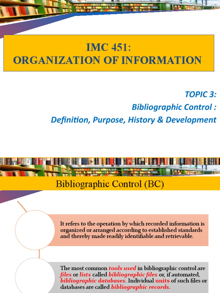 IMC 451: Organization of Information: Topic 3: Bibliographic Control ...