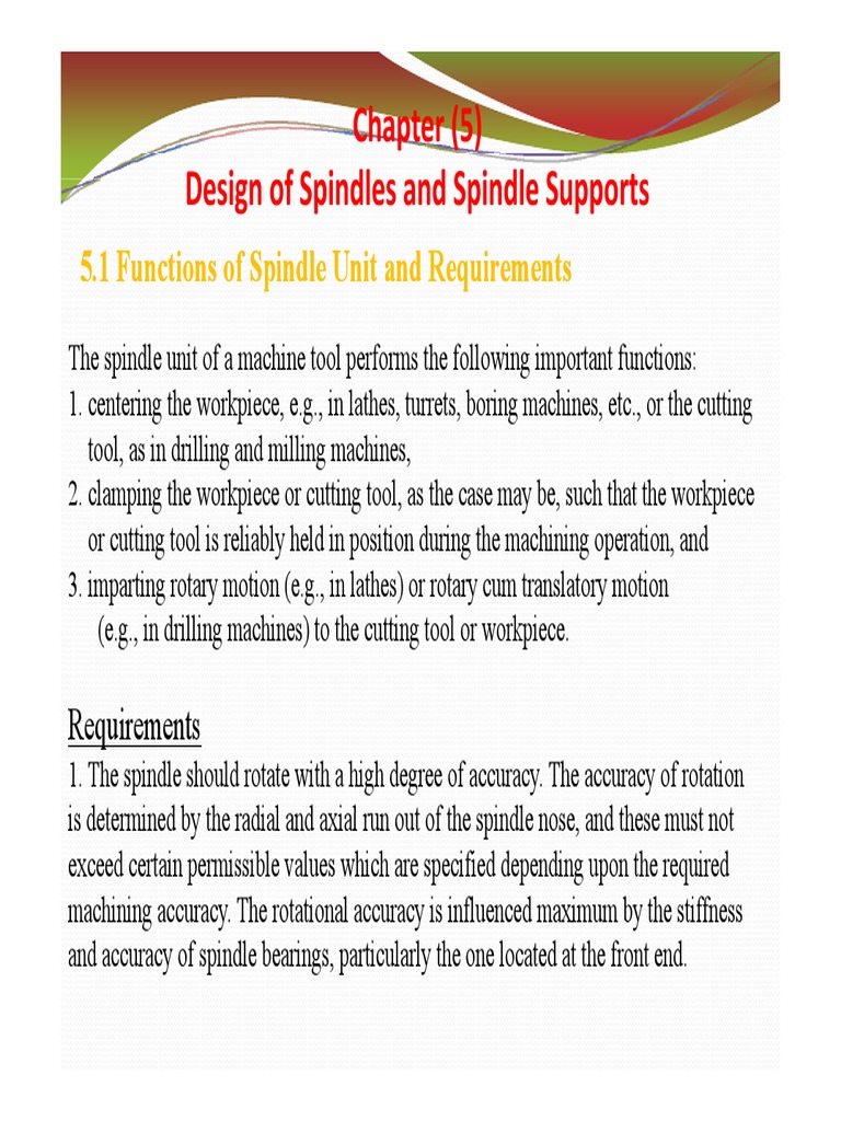 Chapter (5) Di Fsidl Dsidls T Design of Spindles and Spindle Supports ...