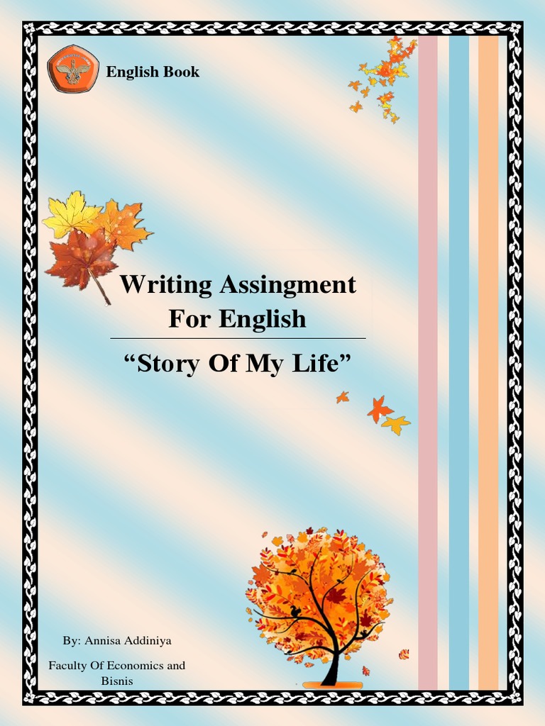Writing Assingment For English "Story of My Life" | PDF | Optimism ...