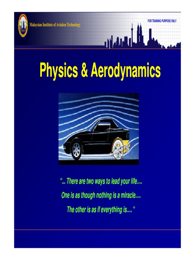 Physics & Aerodynamics Physics & Aerodynamics: Malaysian Institute of ...