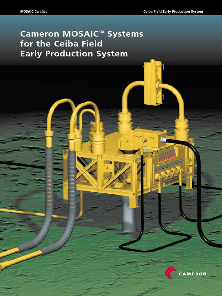 Cameron MOSAIC Systems For The Ceiba Field Early Production System ...