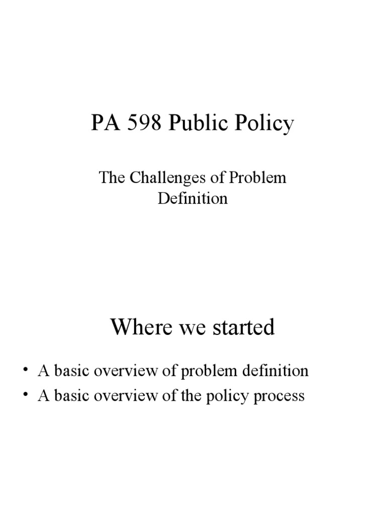 PA 598 Public Policy - Problem Definition Challenges | PDF | Market ...
