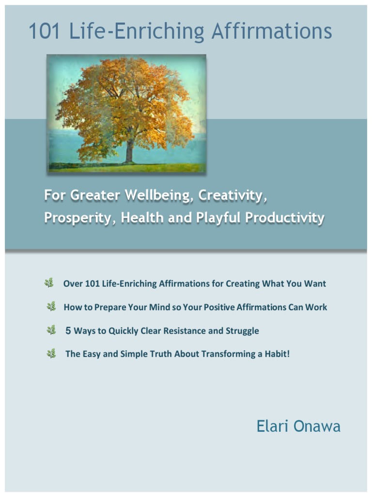 101 Life-Enriching Affirmations: For Greater Wellbeing, Creativity ...