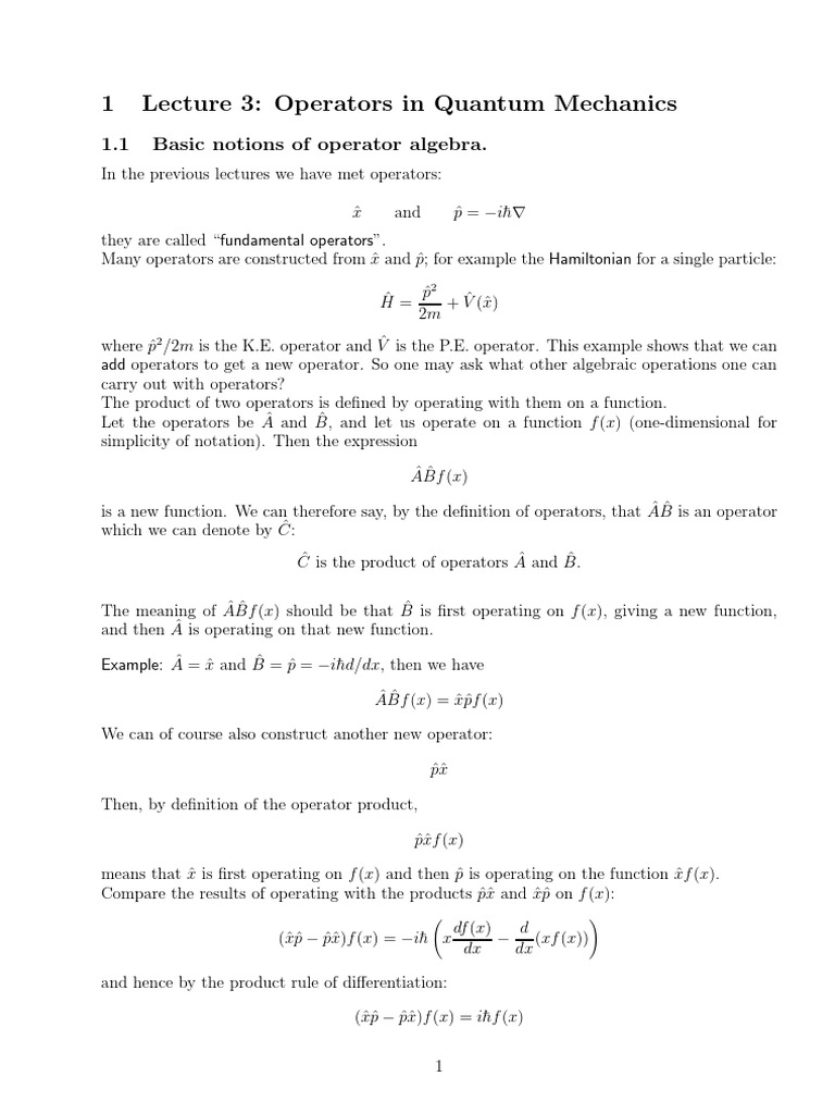 1 Lecture 3: Operators in Quantum Mechanics: 1.1 Basic Notions of Operator Algebra | PDF ...