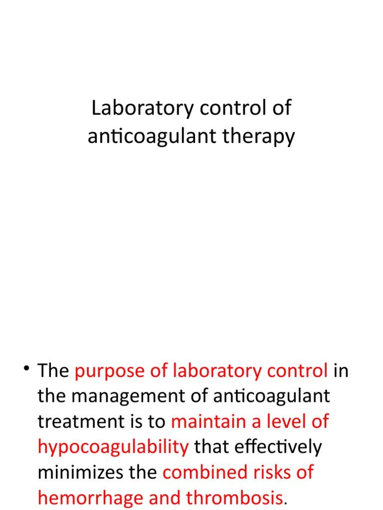 Laboratory Control of Anticoagulant Therapy - PPTX Lect | PDF ...