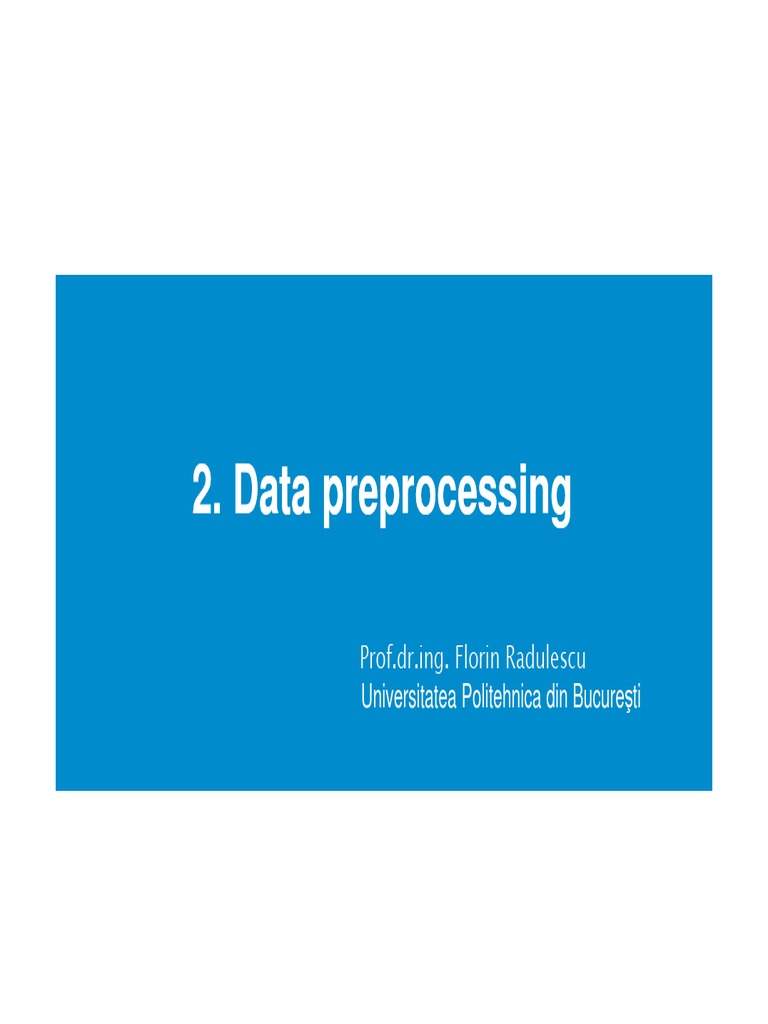Data Preprocessing 2. Data Preprocessing 2. Data Preprocessing 2. Data ...