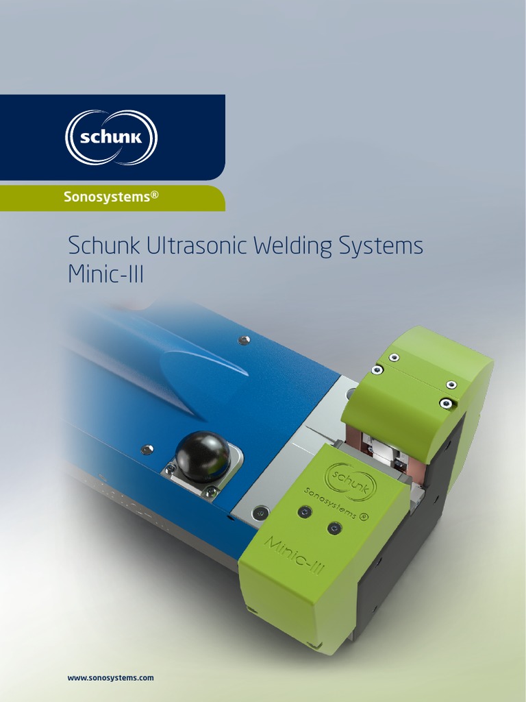 Schunk Ultrasonic Welding Systems Minic-III: Sonosystems ® | PDF