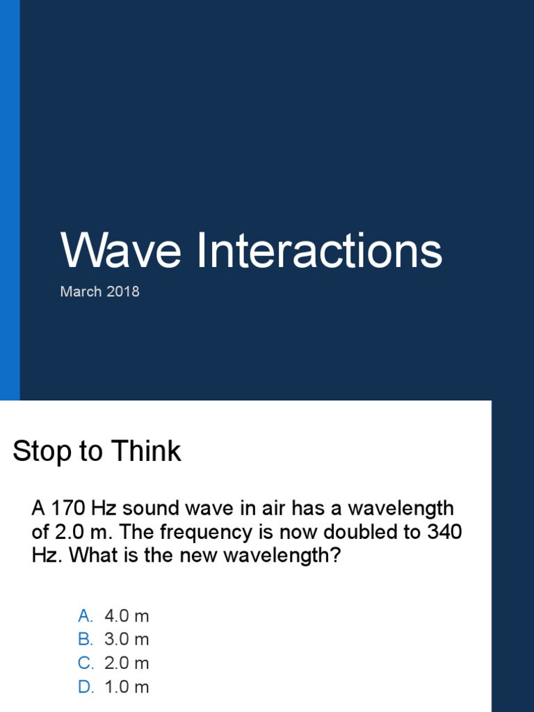 Wave Interactions: March 2018 | PDF | Wavelength | Waves