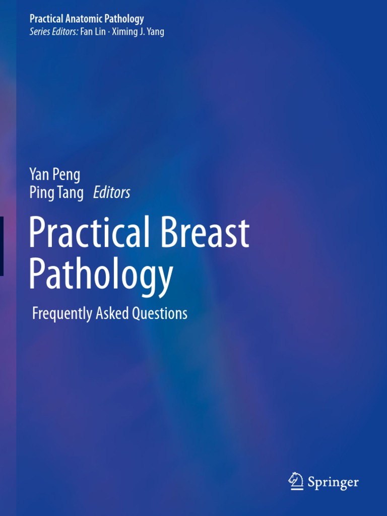 Practical Breast Pathology: Yan Peng Ping Tang Editors | PDF ... Practical Breast Pathology: Yan Peng Ping Tang Editors | PDF ...