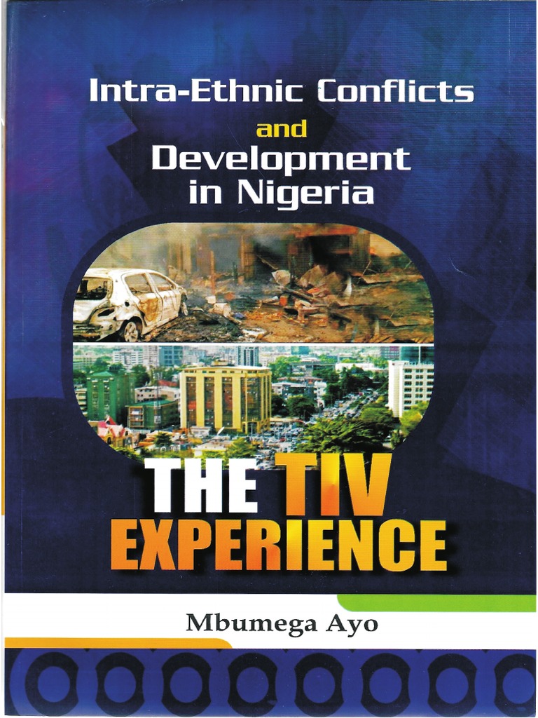 Intra-Ethnic Conflicts and Development in Nigeria: The Tiv Experience | PDF