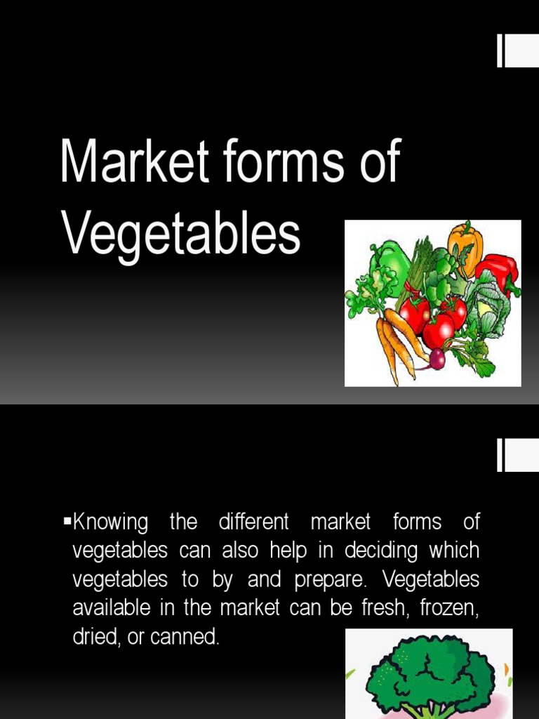 Market Forms of Vegetables | Download Free PDF | Canning | Vegetables