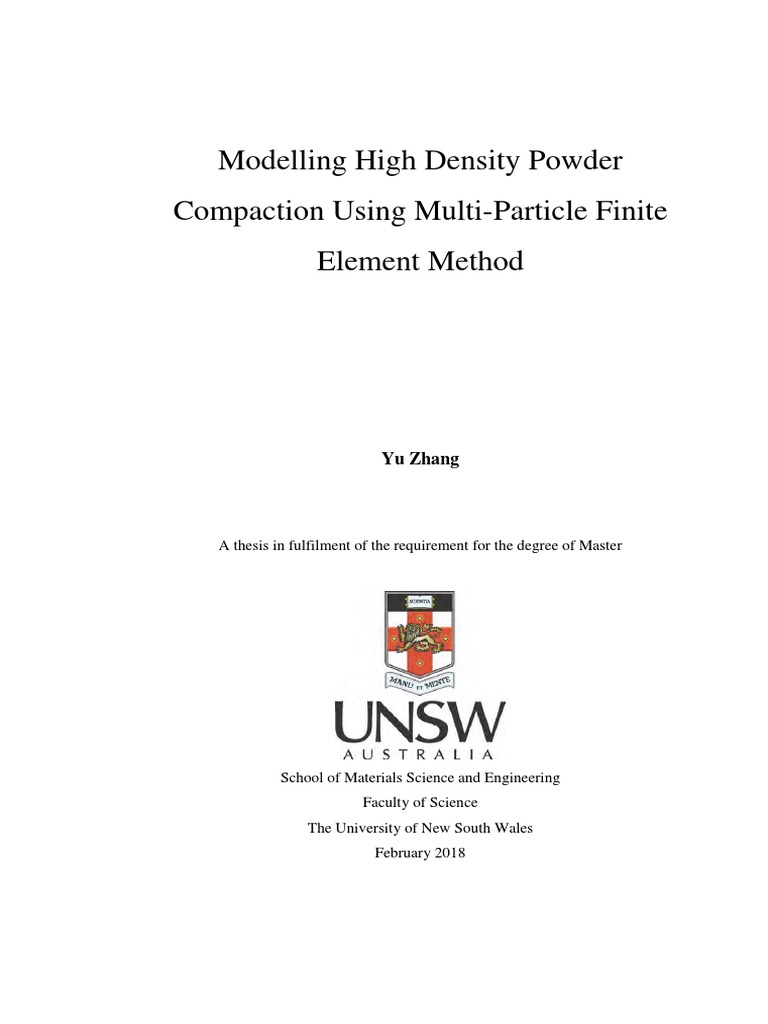Zhang 2018 (Thesis) - Modelling High Density Powder Compaction Using Multi Particle Finite ...