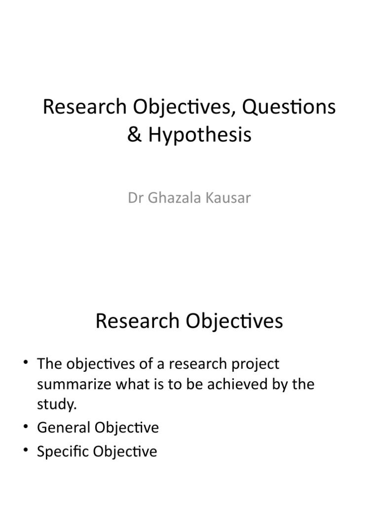 Research Objectives, Questions & Hypothesis | PDF