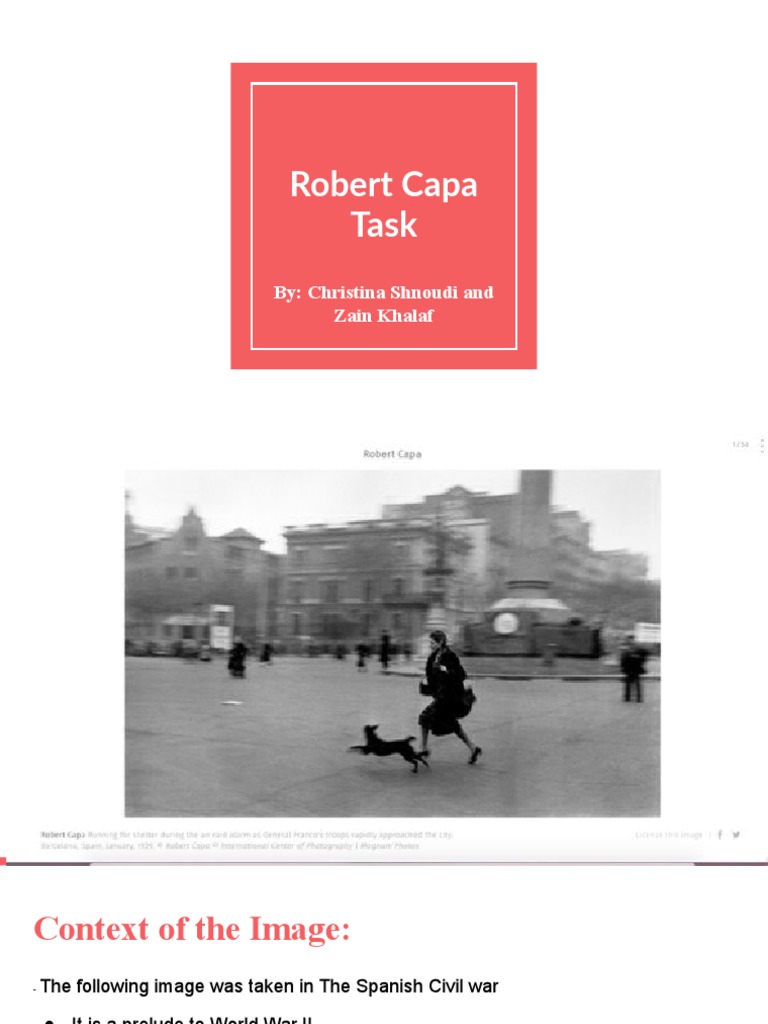 Robert Capa Task: By: Christina Shnoudi and Zain Khalaf | Download Free ...